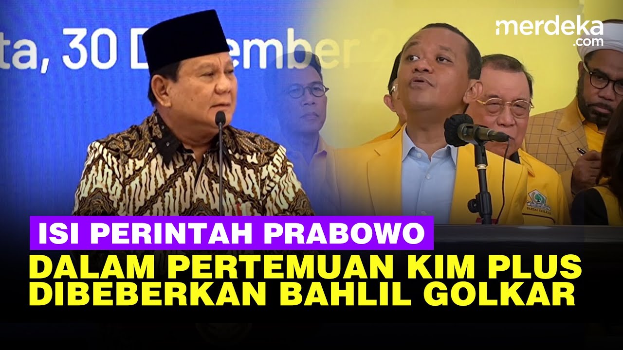 Dibuka Bahlil Golkar Isi Perintah Prabowo saat Pertemuan Penting KIM ...