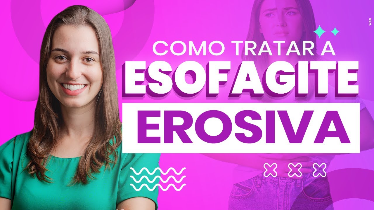 Esofagite Erosiva: Tratamentos - YouTube