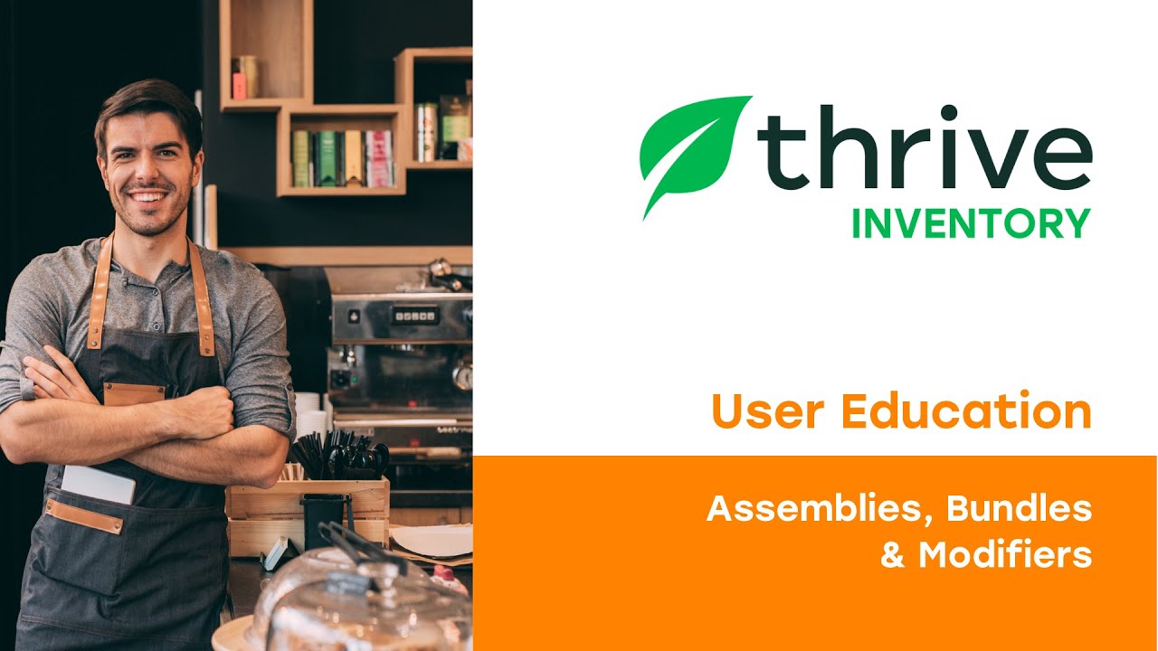 Learn about Assemblies, Modifiers & Bundles Inventory Management ...