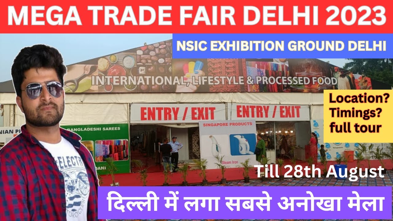 Mega trade fair Delhi 2023| India international mega trade fair Delhi ...