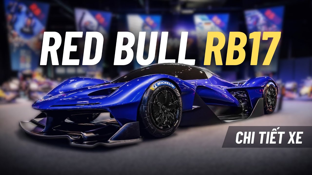 CHI TIẾT XE | RED BULL RB17 - KHI CÔNG TY NƯỚC TĂNG LỰC CHẾ TẠO SIÊU XE - YouTube