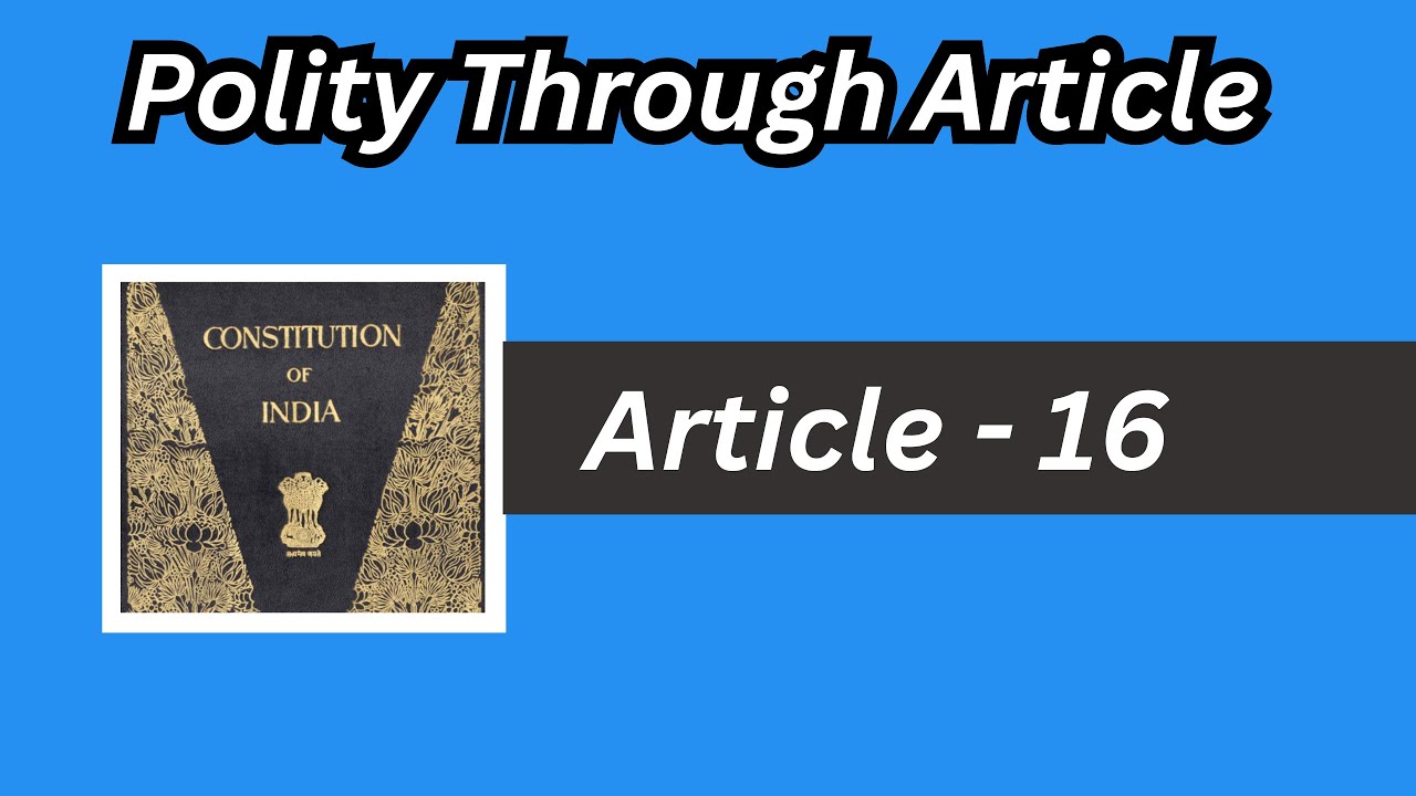 Article - 16 In Tamil | Fundamental Rights | Indian Polity Through ...