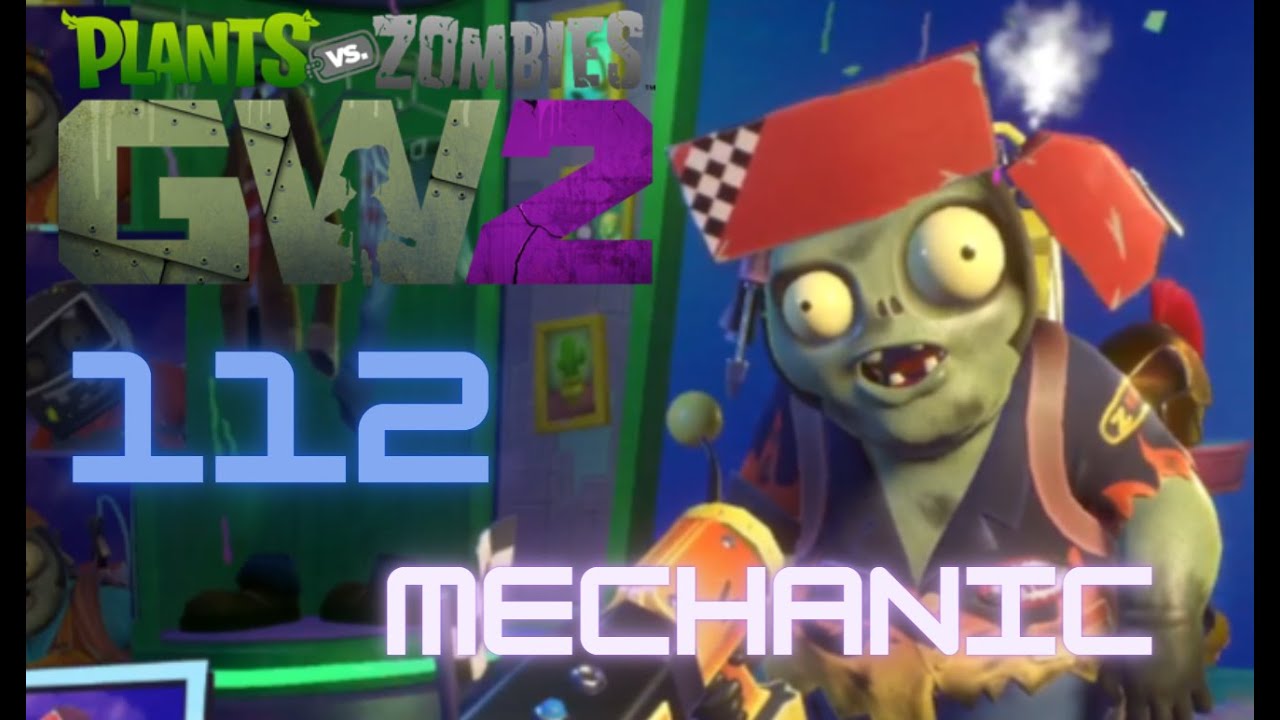 Mechanic gameplay - Plants vs Zombies Garden Warfare 2 part 112 - YouTube