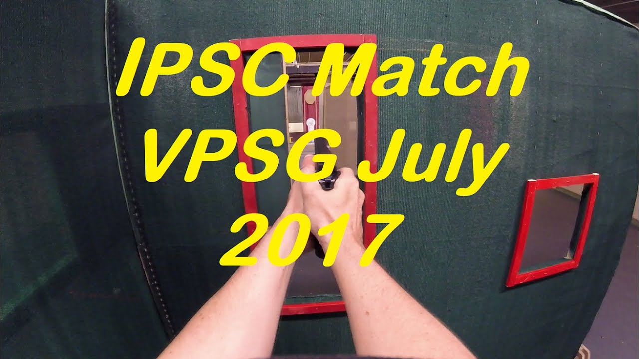IPSC Level II Match - VPSG - July 2017 - YouTube