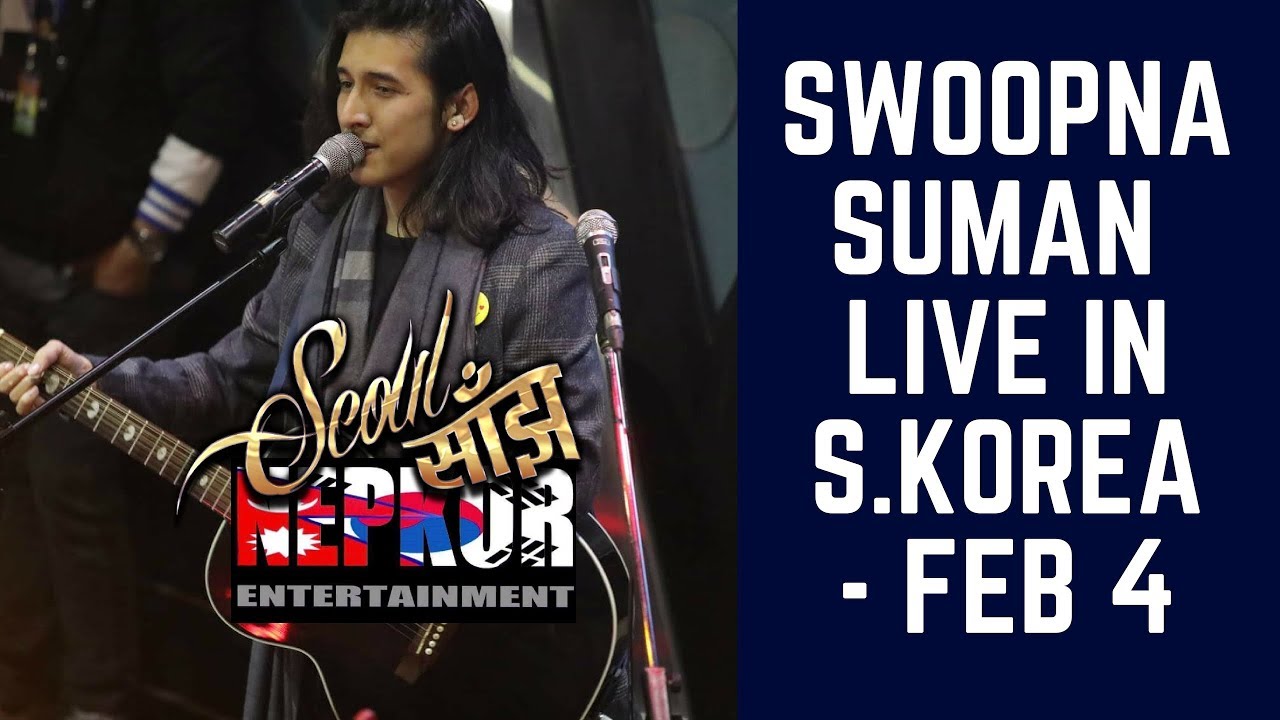 Swoopna Suman Live in S.Korea @SEOUL SAAJH | NEPKOR - YouTube Music