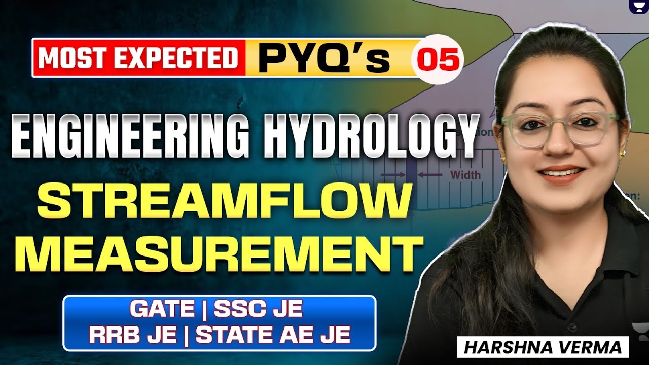 Engineering Hydrology | PYQ's | 05 | Streamflow Measurement | Civil Engineering | Harshna Verma ...