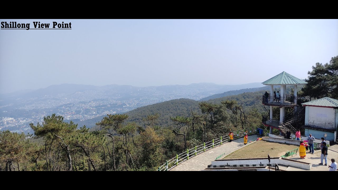 Shillong View Point - YouTube