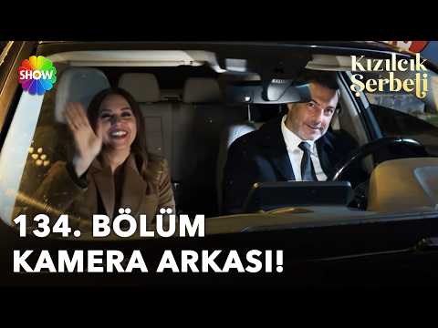 Kızılcık Şerbeti 134. Bölüm Kamera Arkası