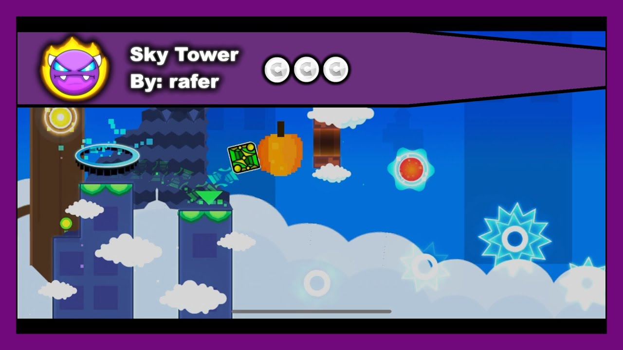[DEMON LEVEL] Geometry Dash - Sky Tower by rafer All Coins 100% ...