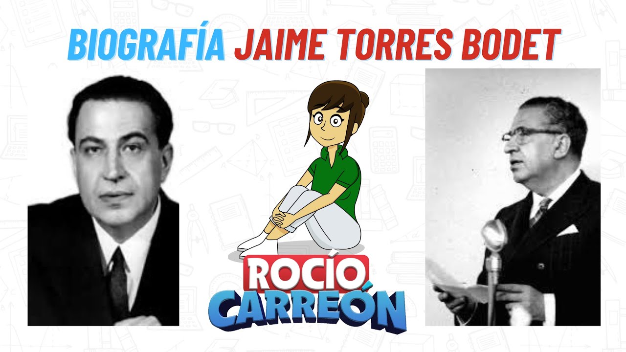 BIOGRAFÍA DE JAIME TORRES BODET - YouTube