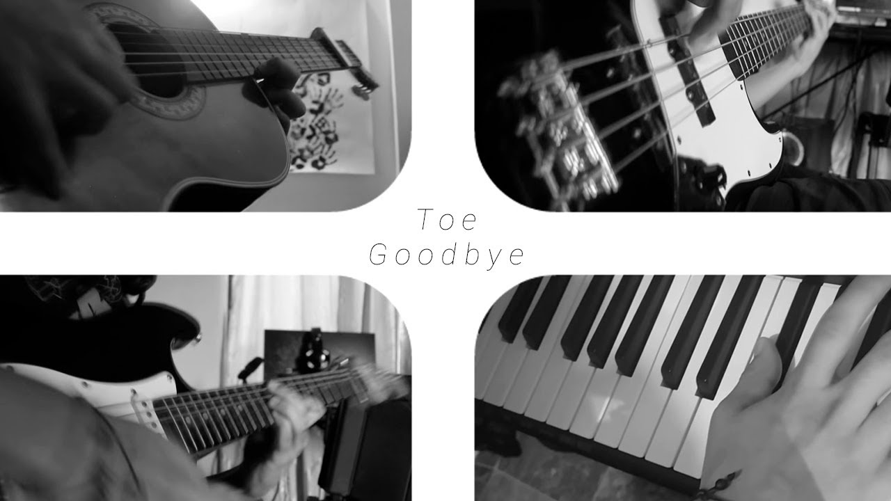 Toe - グッドバイ / Goodbye | Cover - YouTube