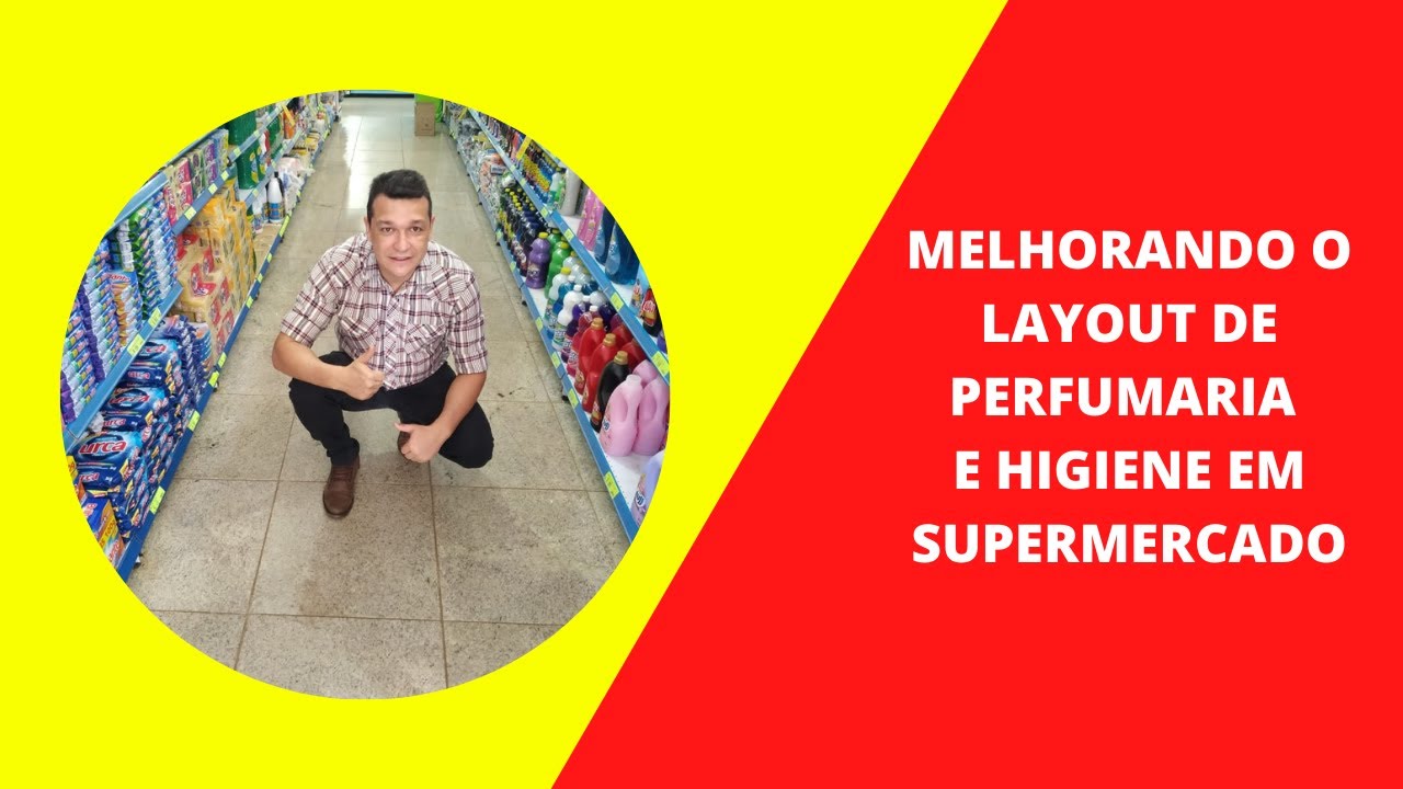 Melhorando Layout de Perfumaria e Higiene de um Supermercado - YouTube
