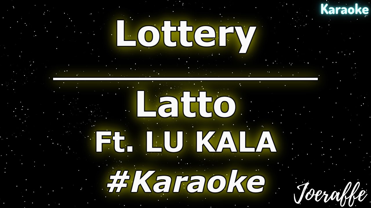 Latto - Lottery Ft. LU KALA (Karaoke) - YouTube