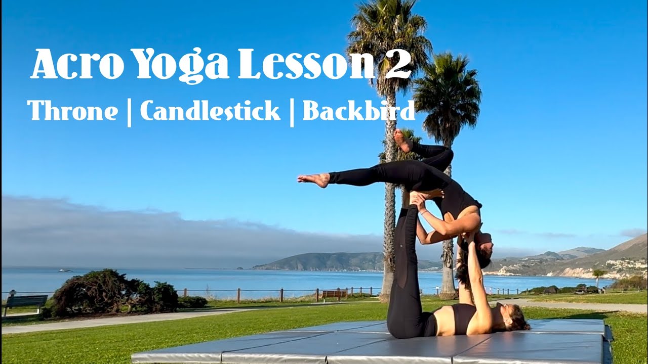 Acro Class 2 - Beginner - Throne / Candlestick / Backbird - YouTube