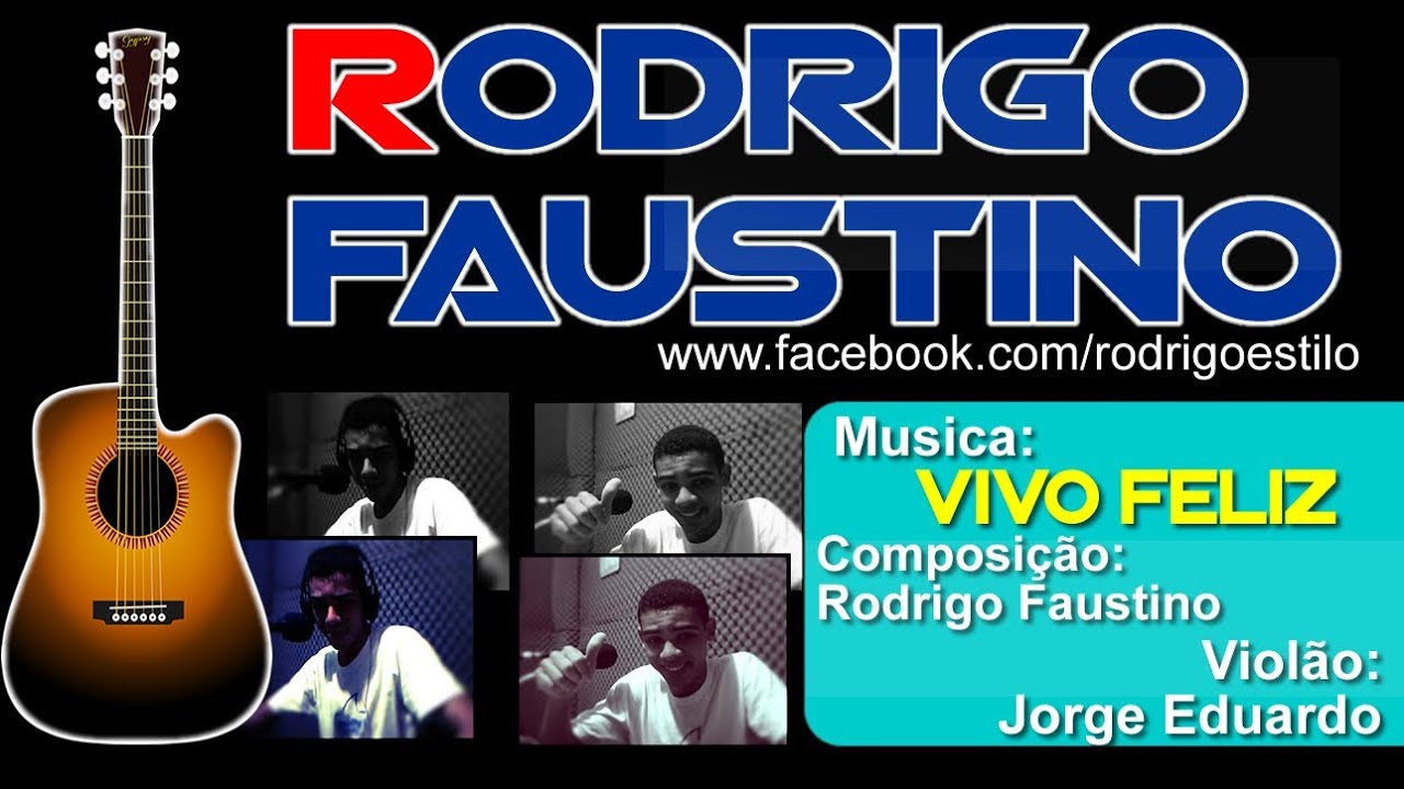 Vivo Feliz - Rodrigo Faustino - YouTube