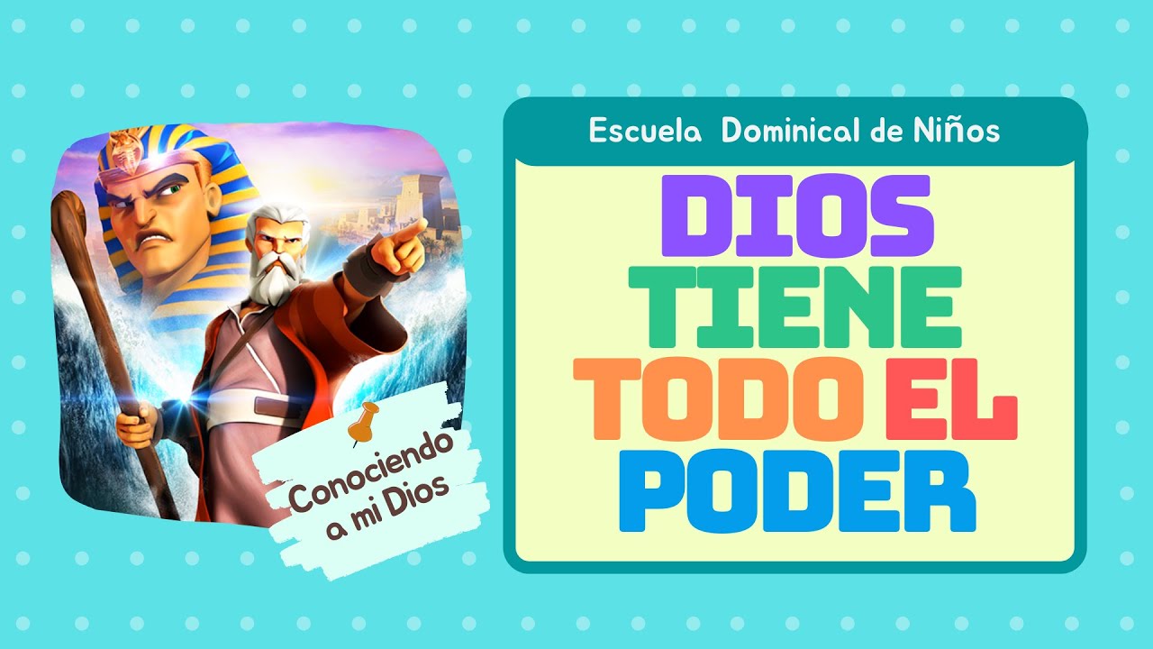 Dios tiene todo el poder | Escuela dominical de niños - YouTube