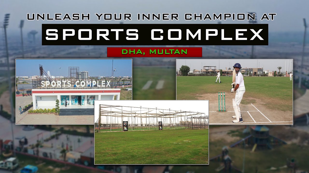 DHA Multan Sports Complex | DHA MULTAN Latest Updates 2025 |What's New ...