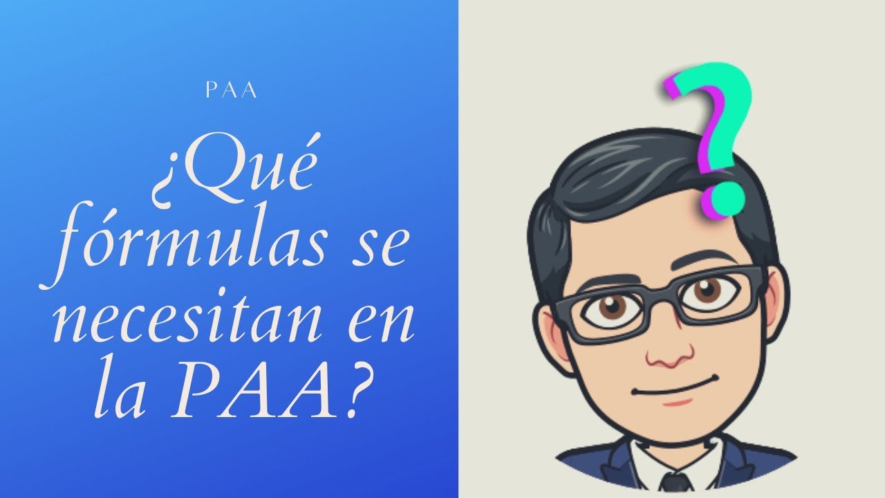 ¿Qué fórmulas debo conocer en la PAA? - YouTube