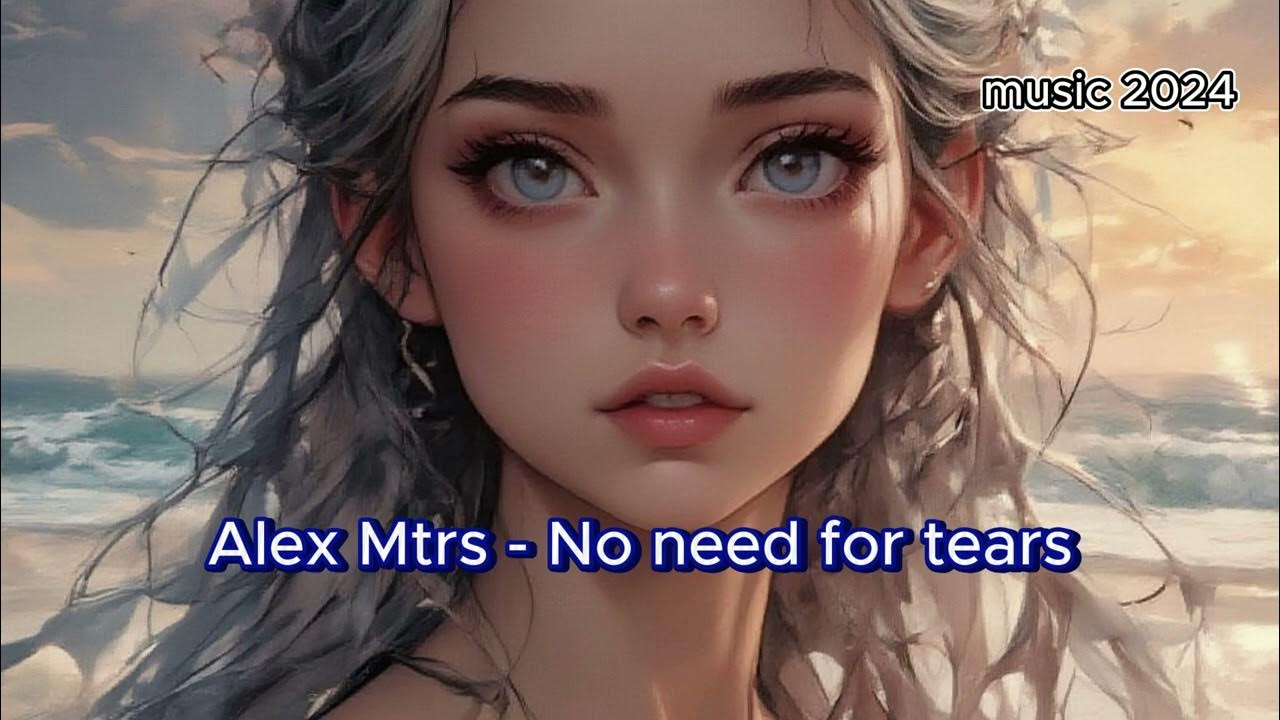 Alex Mtrs No need for tears music video - YouTube