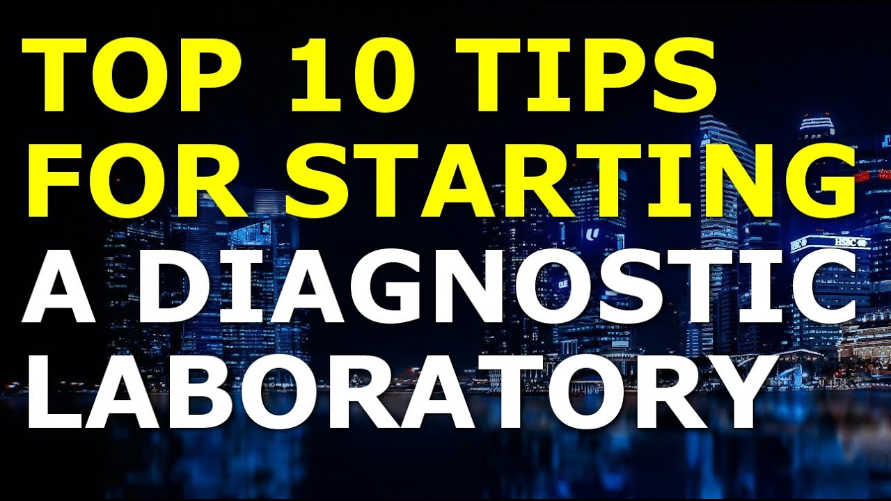 Starting a Diagnostic Laboratory Business Tips | Free Laboratory ...