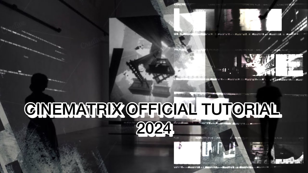 [ CINEMATRIX OFFICIAL TUTORIAL 2024 ] - YouTube