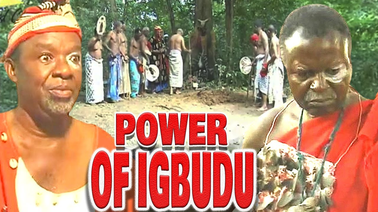 POWER OF IGBUDU - Age of iniquity (PETE ENER, ZACK ORJI, FABIAN ADIBE ...