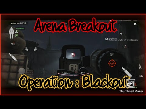 Arena Breakout : Operation Blackout (StoryMode) - YouTube
