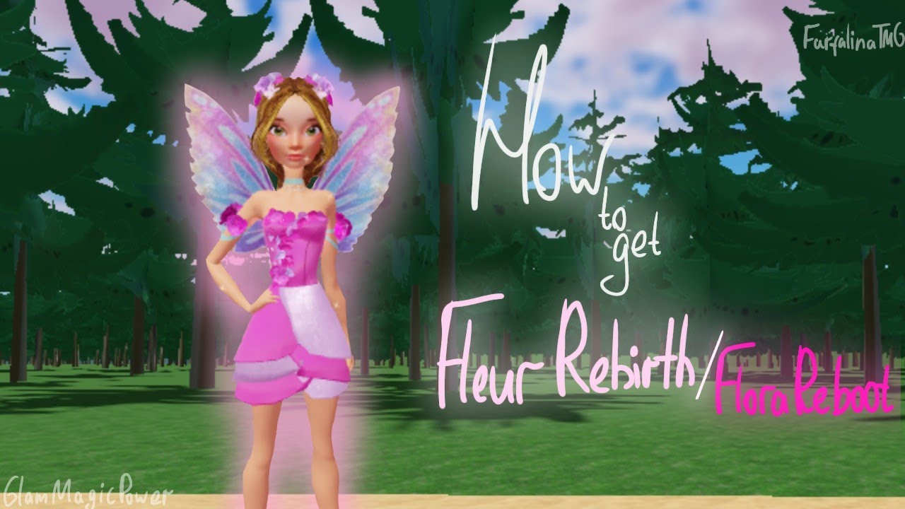 How to get Fleur Rebirth/Flora Reboot || Tutorial/Showcase || Glam ...