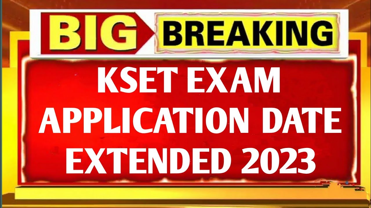KSET 2023 application Date extended KSET 2023 update KSET exam ...