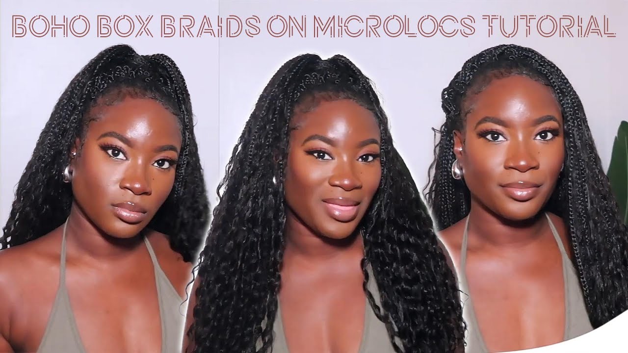BOHO BOX BRAIDS ON MICROLOCS TUTORIAL - YouTube
