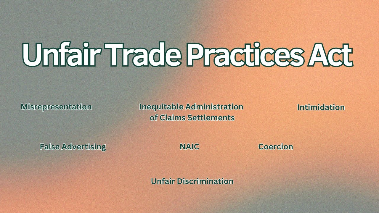 Understanding the Unfair Trade Practices Act || Insurance Info and Tips ...