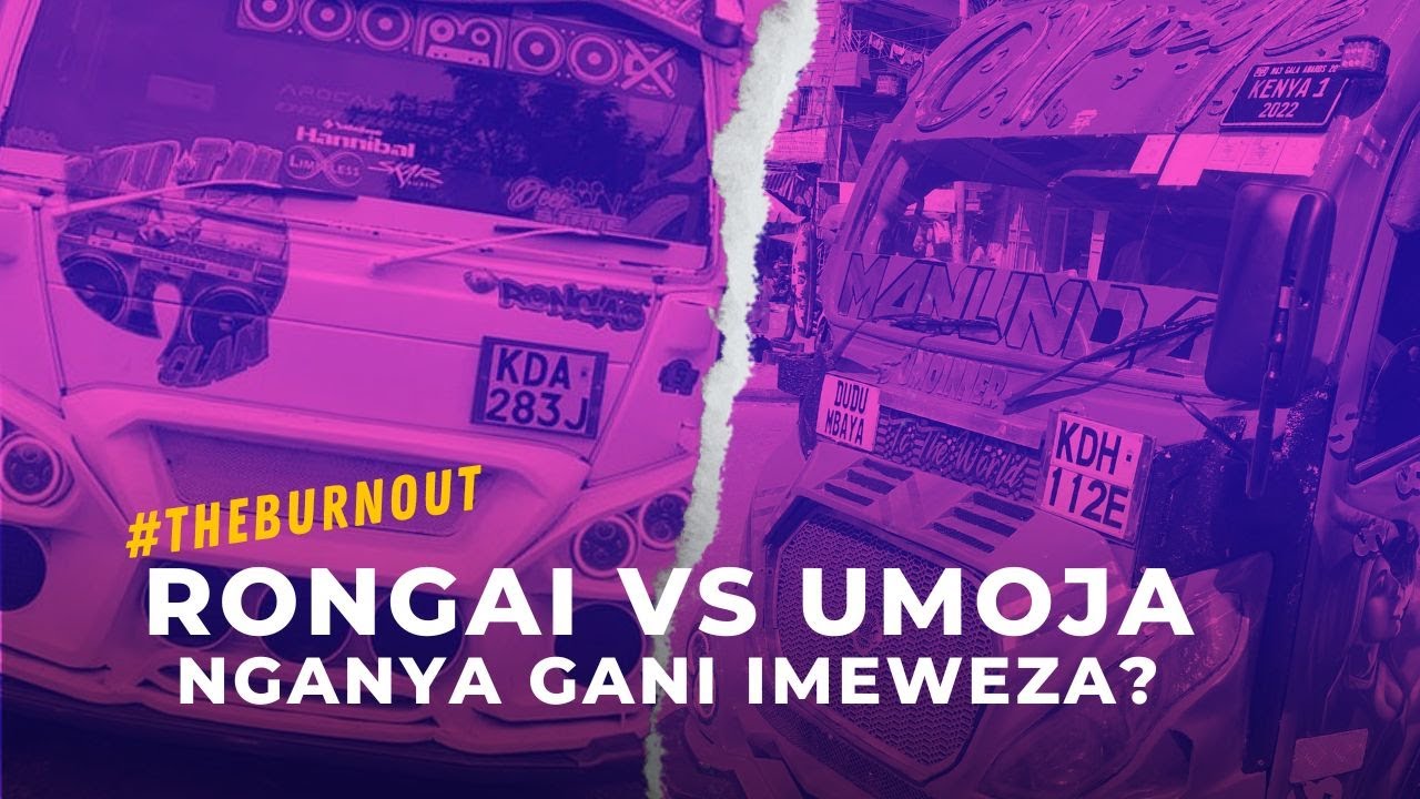 Route gani iko na the hottest Nganya? Umoja's Opposite or Rongai's ...