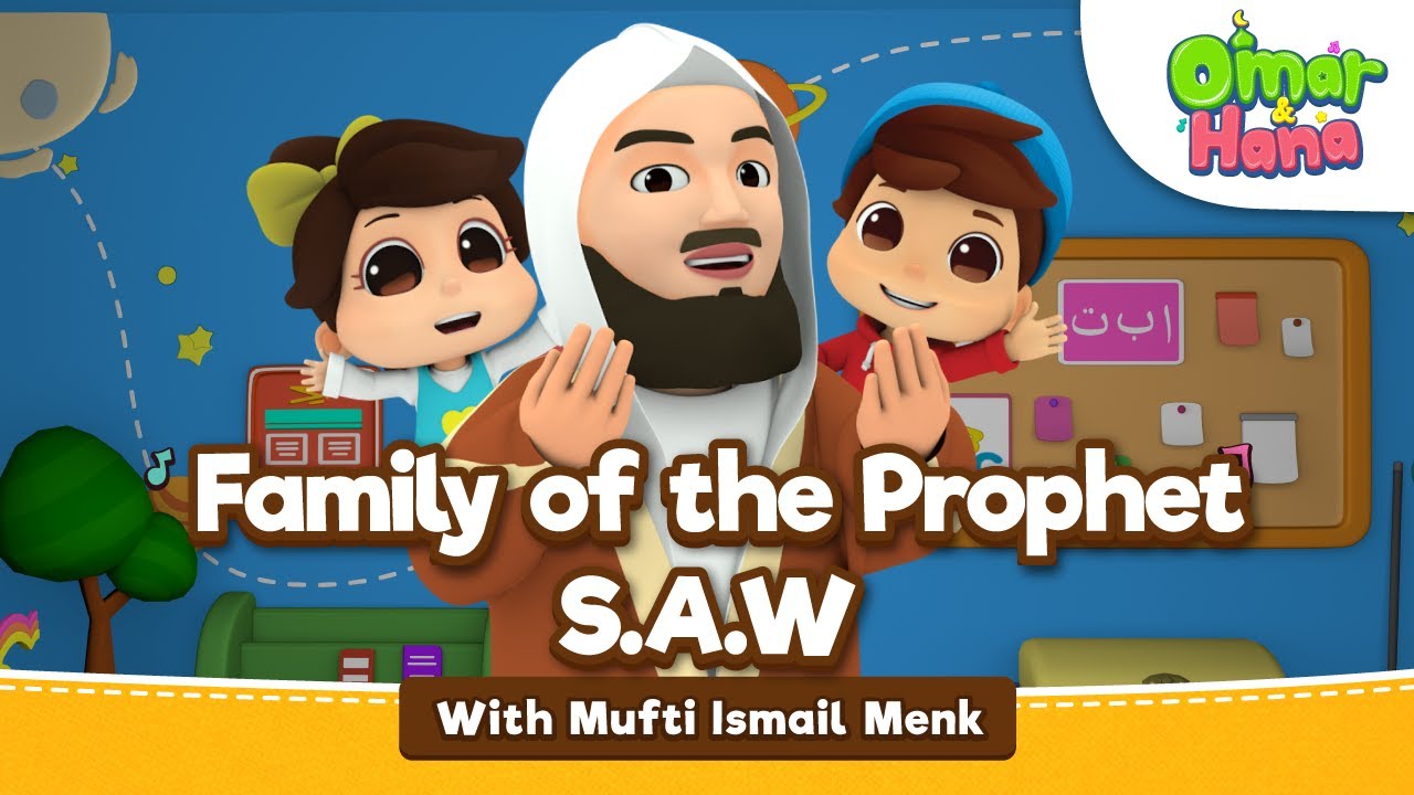 Omar & Hana ft Mufti Ismail Menk | Family of the Prophet S.A.W ...