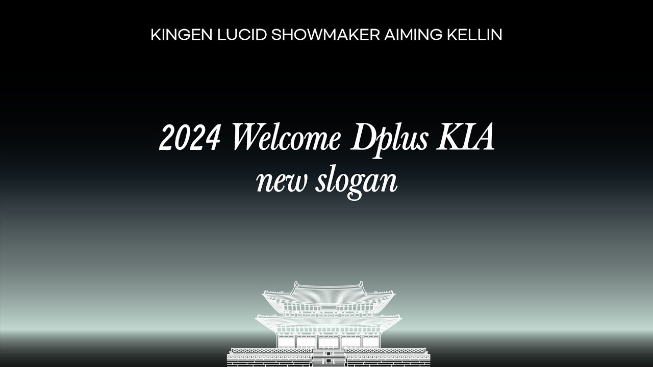 2024 Welcome Dplus KIA(New slogan) - YouTube