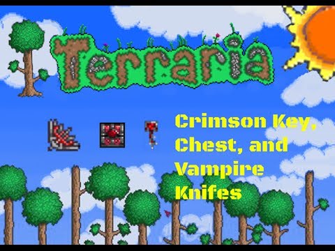 Terraria 1.2! Crimson Key, Chest, and Vampire Knives! - YouTube