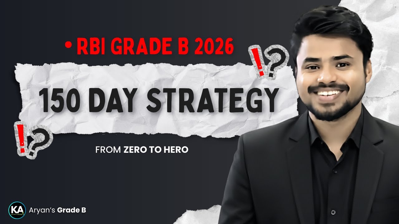 RBI Grade B 2026 - 150 Days Strategy | RBI Grade B Notification Date ...