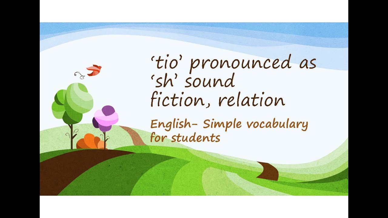'tio' as 'sh' Pronunciation in English | Vocabulary for Students ...