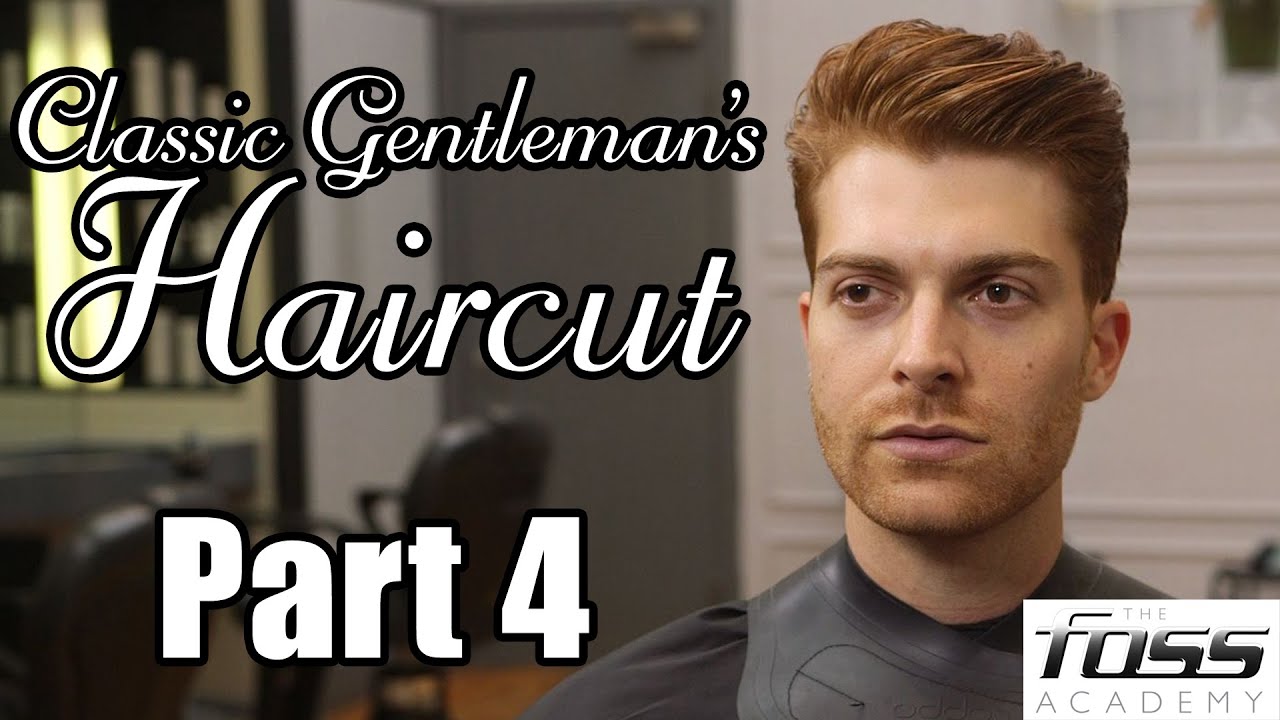 How to cut a Classic Gentleman's Haircut Part 4 (The Mayfair Barber ...