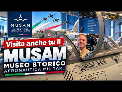 MUSAM. Museo storico aeronautica militare. Visitalo anche tu.