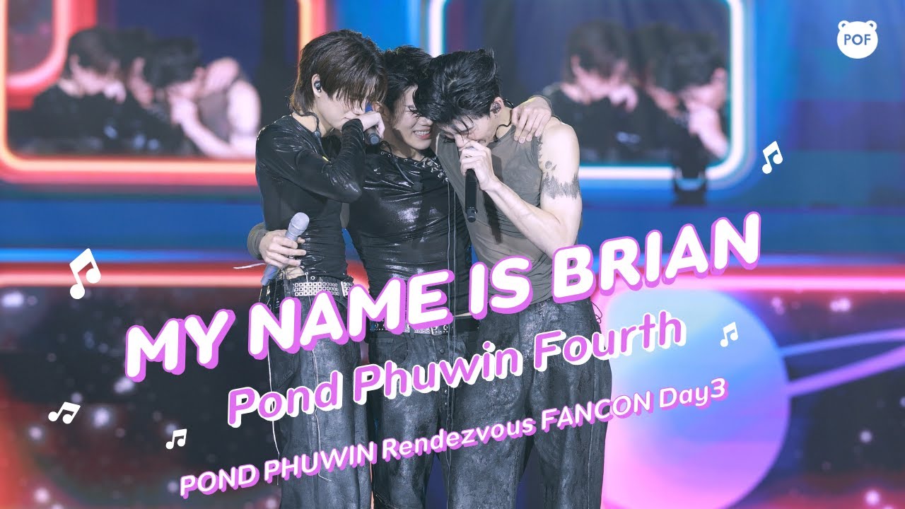 [4K] Pond Phuwin Fourth - My Name Is Brian | #PondPhuwinFanconD3 ...