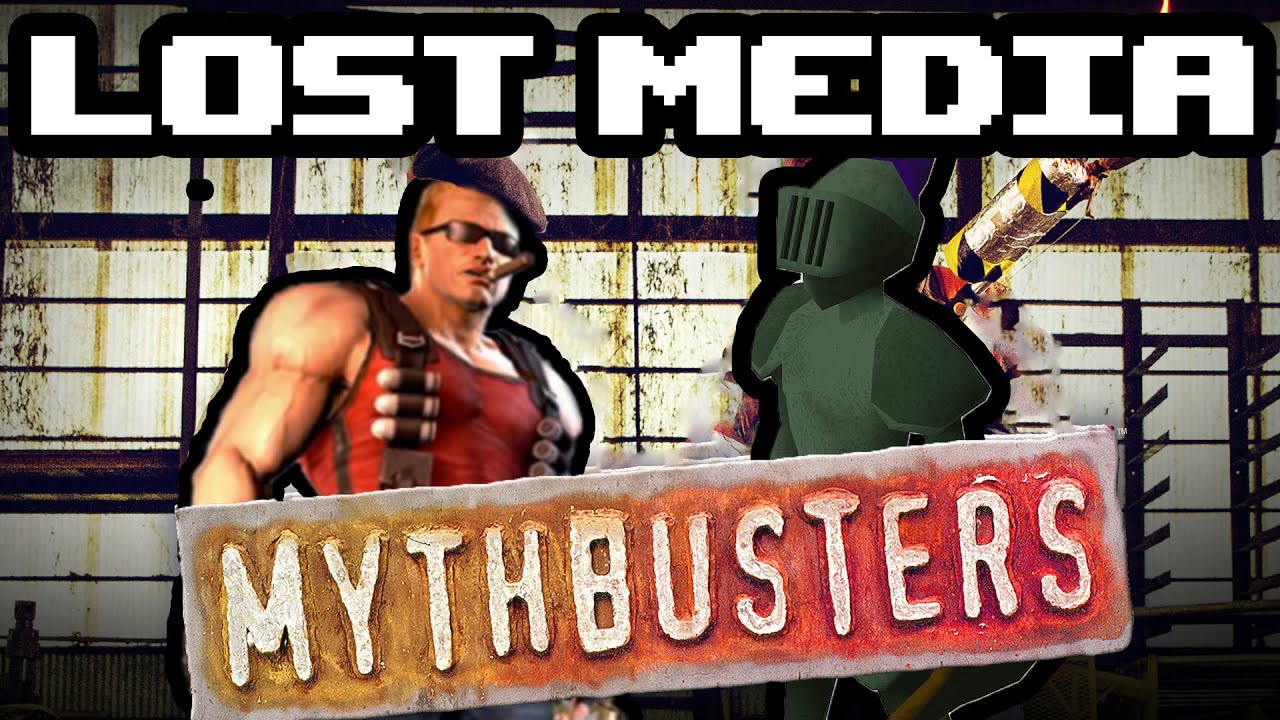 Looking at lost video game builds and a cancelled Mythbusters episode ...