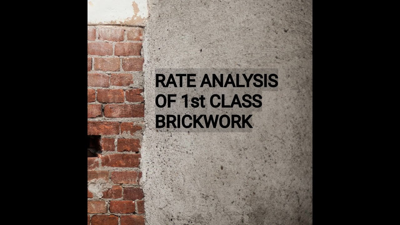 RATE ANALYSIS OF BRICKWORK IN SUPERSTRUCTURE| CIVIL ENGINEERING WITH AK ...