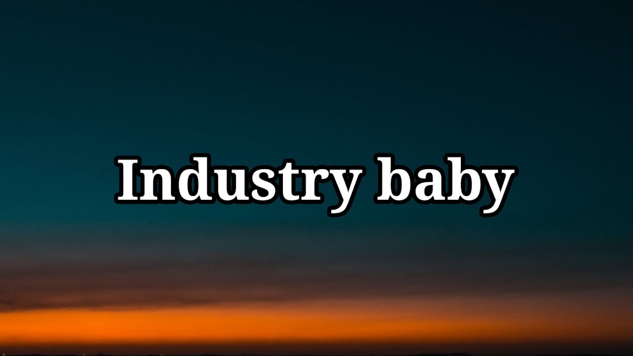 Lil Nas X, Jack Harlow - INDUSTRY BABY (Lyrics) - YouTube