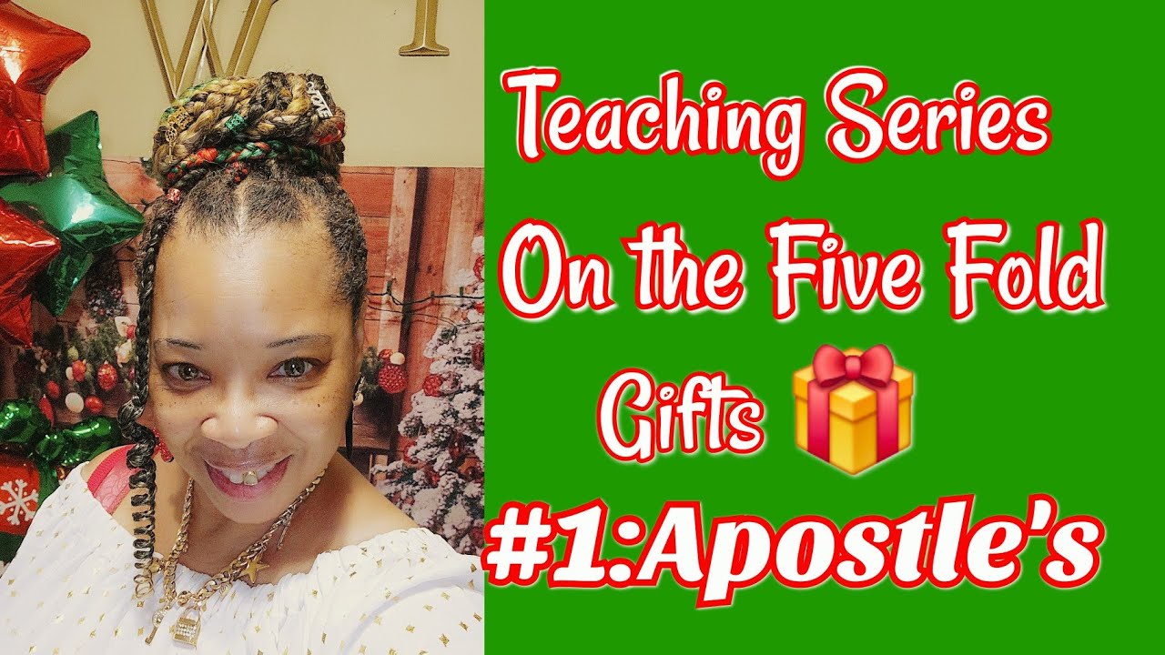 The Spiritual Gifts Of The APOSTLE'S in the Five Fold Ministry # ...