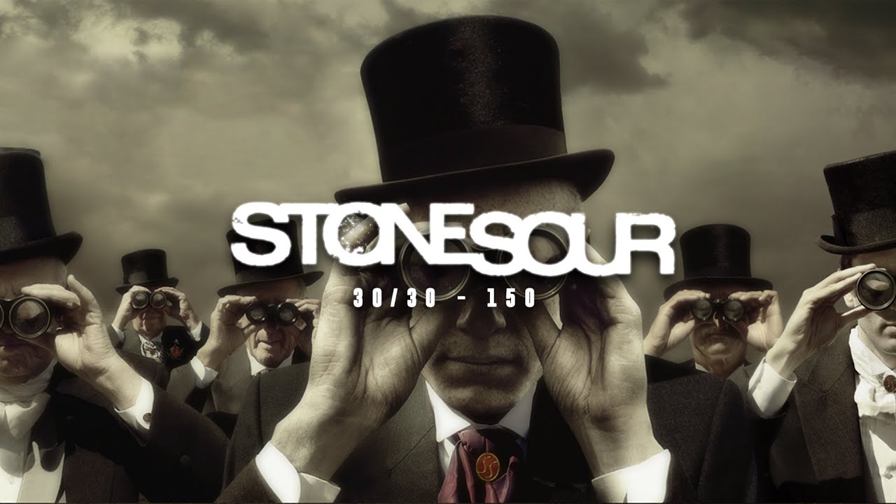 Stone Sour: 30/30 - 150 (Clean Version) - YouTube