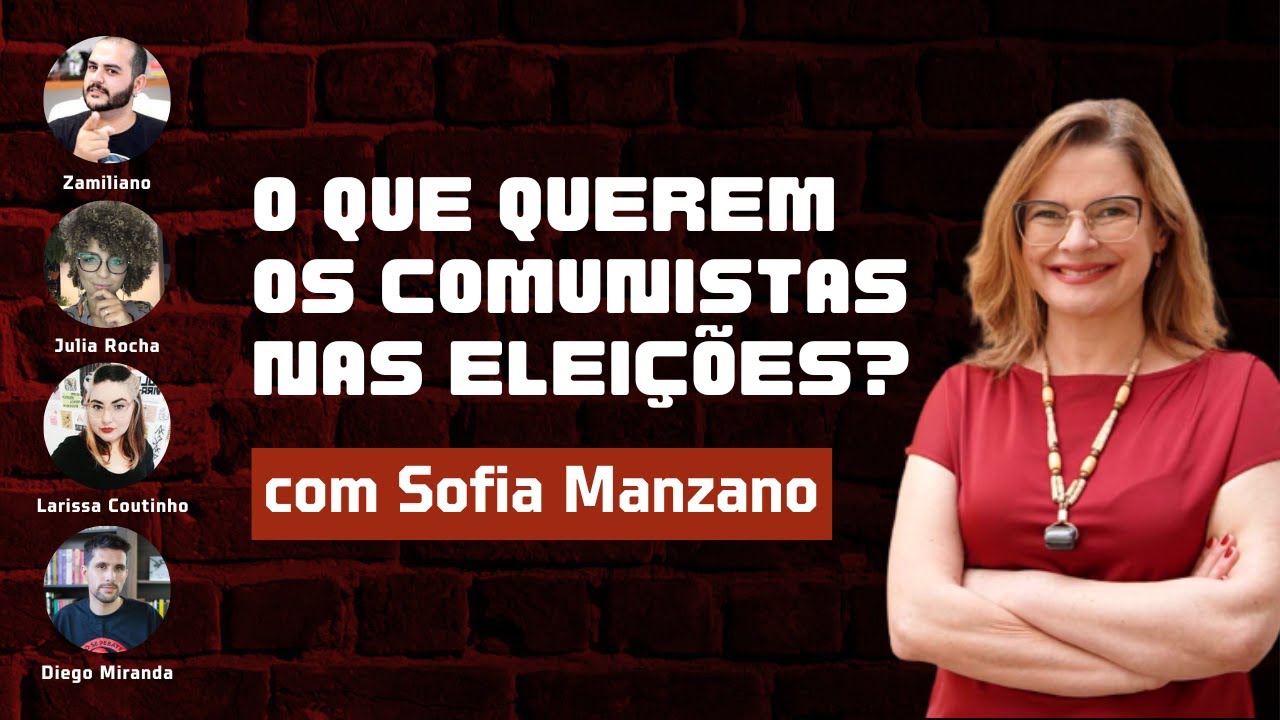 O que querem os comunistas no governo? - com Sofia Manzano - YouTube