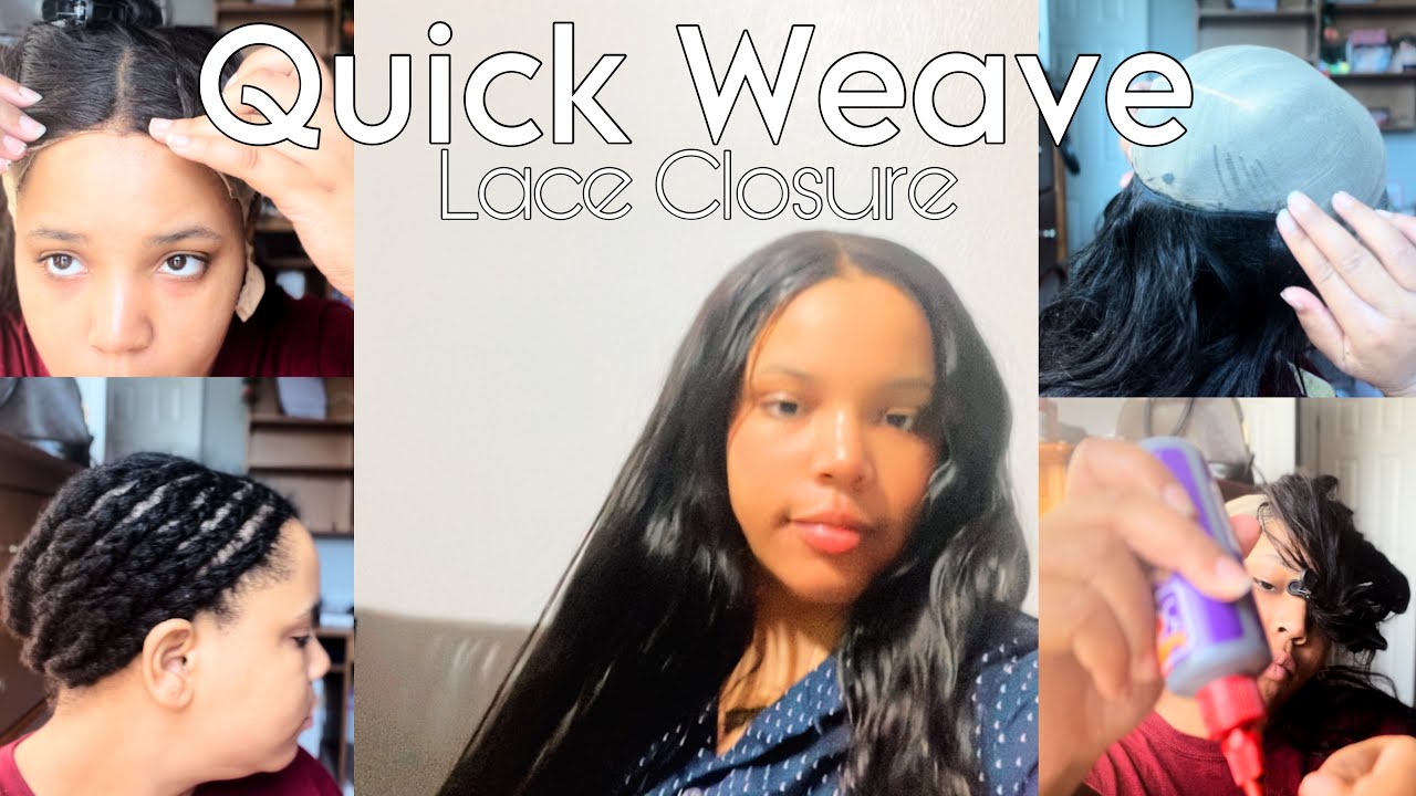Quick Weave Tutorial | 4x4 Closure| Very Detailed - YouTube