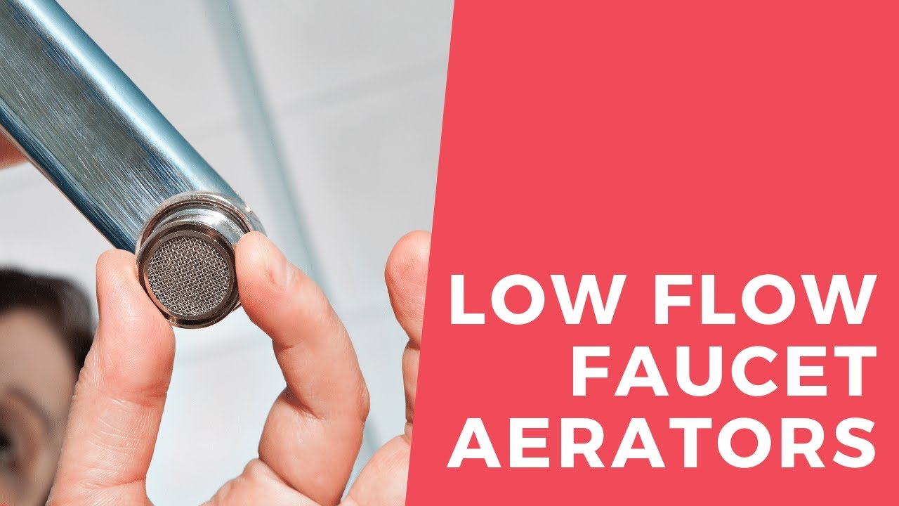 Low Flow Faucet Aerators Save Water And Energy Youtube