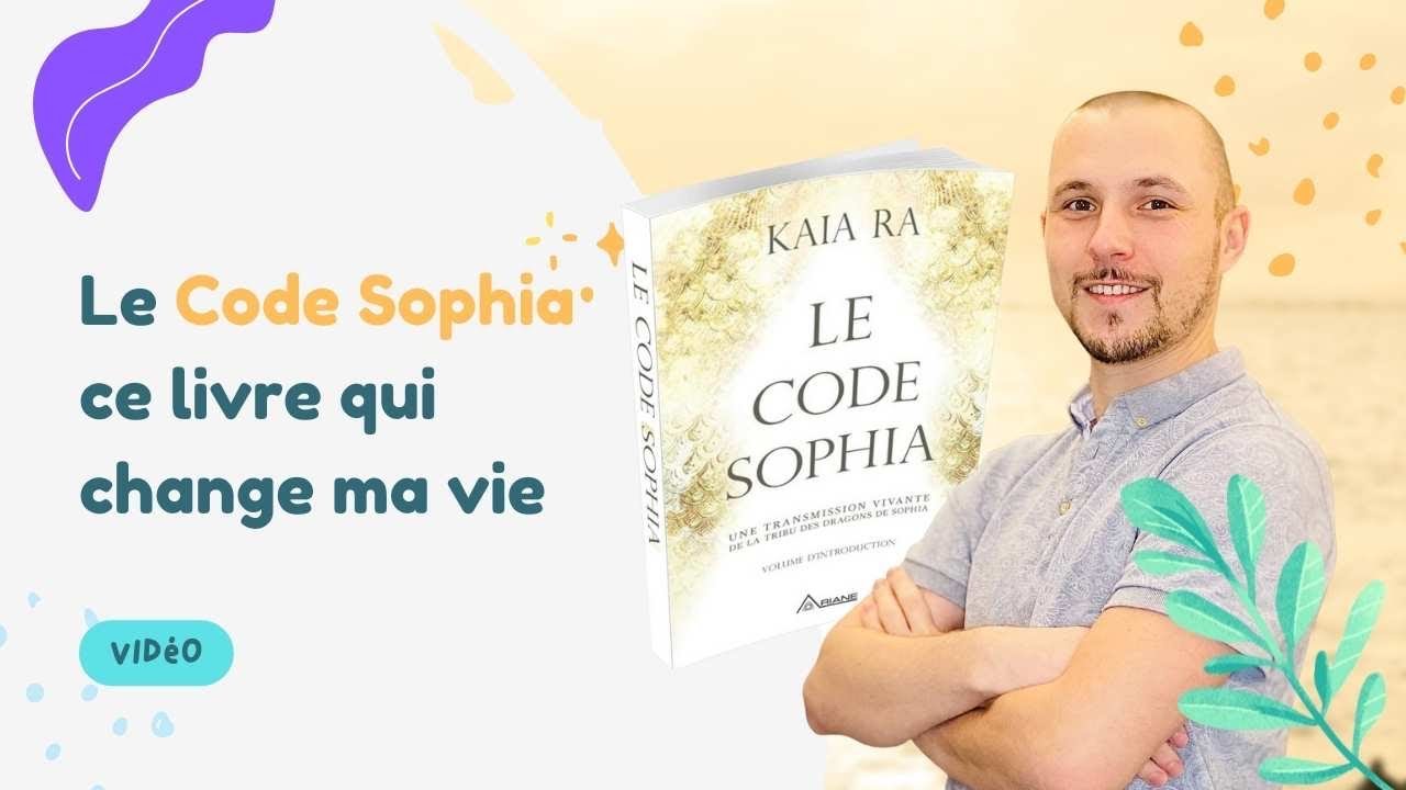 Le Code Sophia : Le livre qui change ma vie ! - YouTube