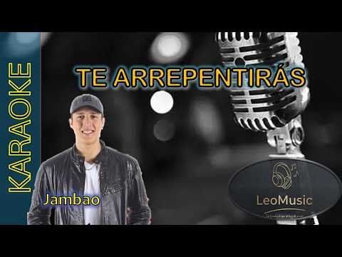 Jambao - Te arrepentirás (karaoke)🎤